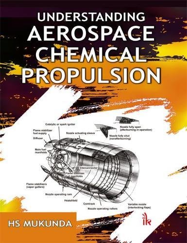 Buy UNDERSTANDING AEROSPACE CHEMICAL PROPULSION Book Online at Low ...