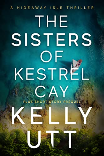 The Sisters of Kestrel Cay: A Novel (Hideaway Isle Book 1) - Kindle ...