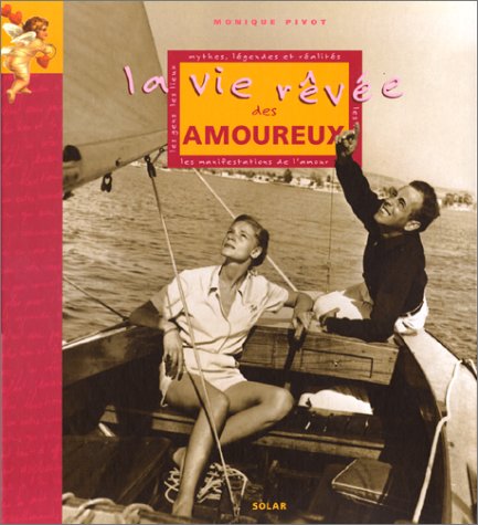Vie revee des amoureux -la: PIVOT, MONIQUE: 9782263029660: Books ...