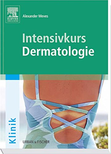 Intensivkurs Dermatologie : Meves, Alexander: Amazon.de: Bücher