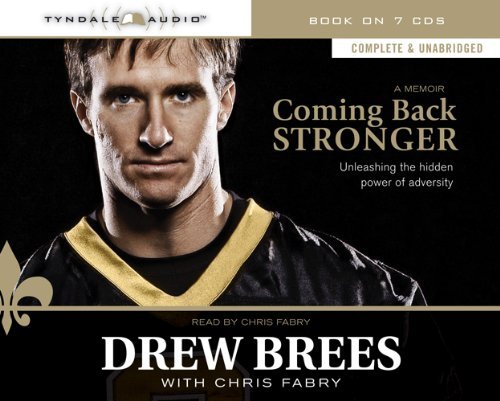 Amazon.com: By Drew Brees: Coming Back Stronger: Unleashing the Hidden ...