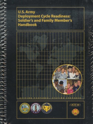 U. S. Army Deployment Cycle Readiness: Soldier's and Family Member's ...