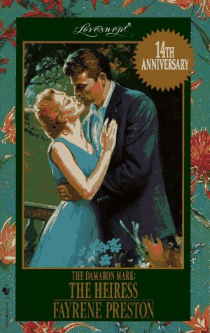 The Heiress: The Dameron MArk (Loveswept): Preston, Fayrene ...