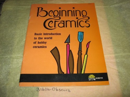 Beginning Ceramics - Basic introduction to the world of hobby ceramics ...
