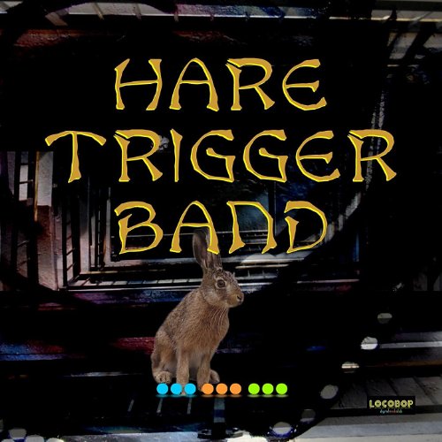 Play Hare Trigger by Hare Trigger Band on Amazon Music