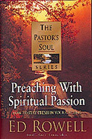 Amazon.com: Preaching With Spiritual Passion (PASTORS SOUL ...