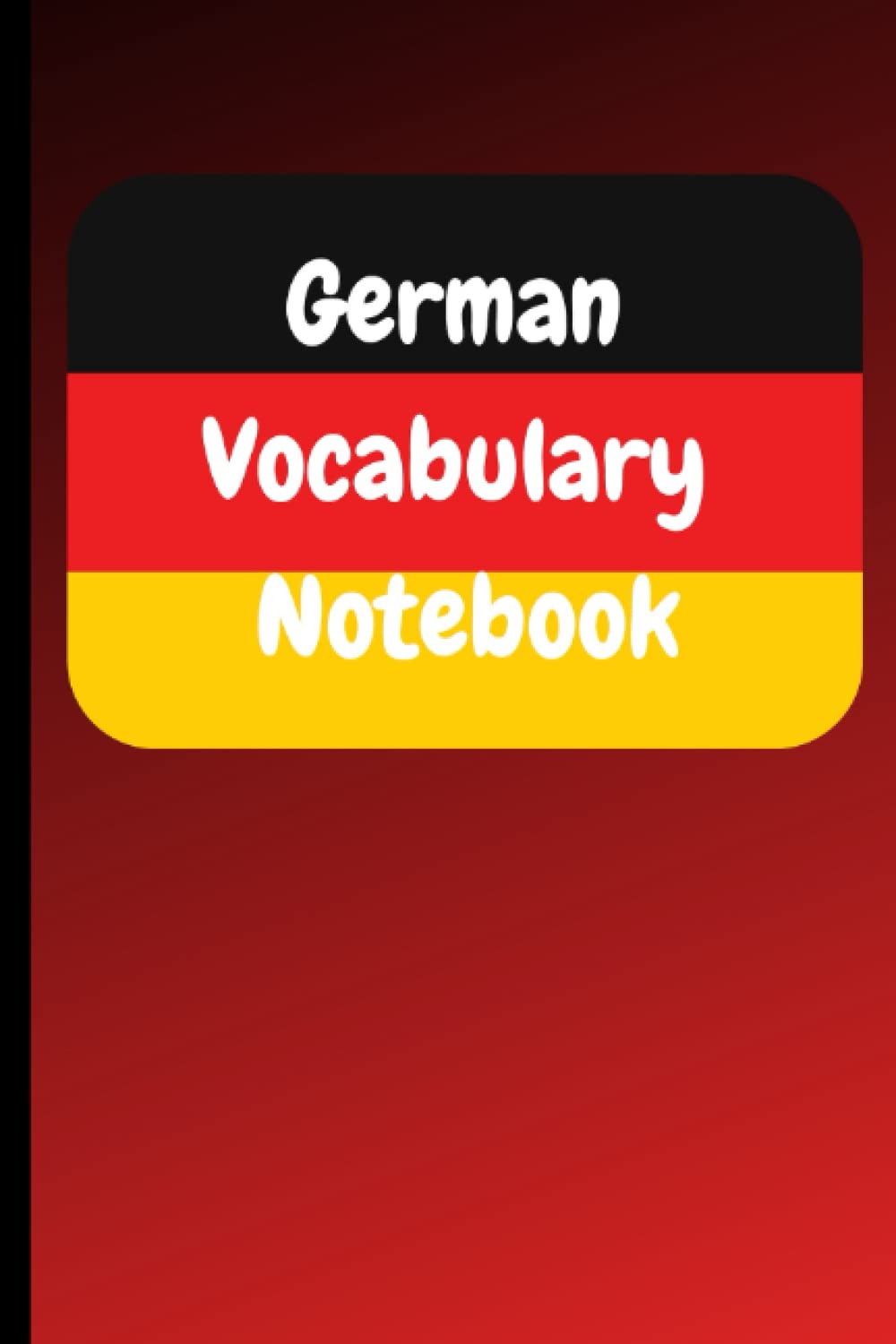 Amazon.com: German Vocabulary Notebook: A vocabulary book for German ...