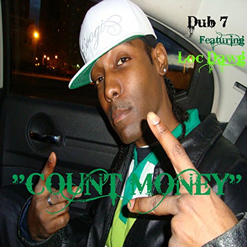 Count Money (feat. Loc Dawg) [Explicit] von Dub 7 bei Amazon Music ...