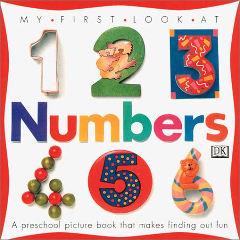 Amazon.com: NUMBERS (My First Look at): 9780789476593: DK: Books