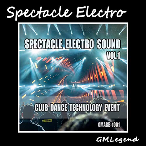 Amazon MusicでGMLegendのSpectacle Electroを再生する