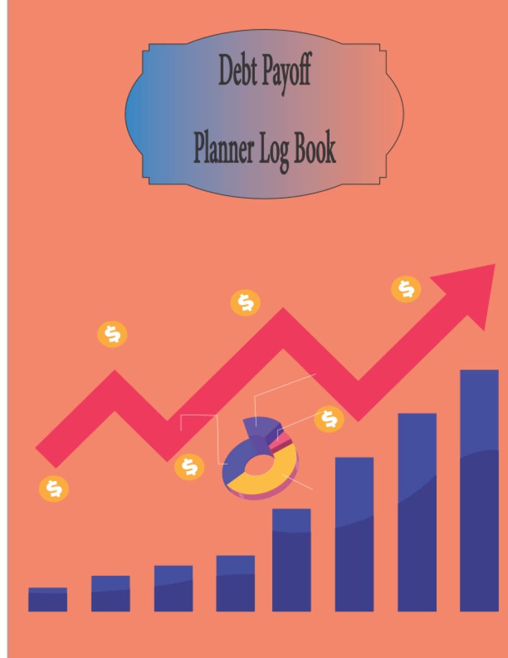 Buy Debt Payoff Planner Log book - Bill Payments Tracker: This log book ...