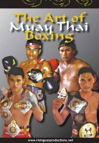 Amazon.com: The Thai Art of Muay Thai Boxing : 4 of Thailand's very ...