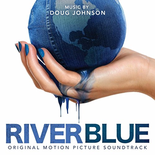 Amazon.co.jp: Riverblue (Original Motion Picture Soundtrack) : Doug ...