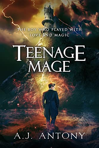 Amazon.com: Teenage Mage (Relics and Roses Book 1) eBook : Antony, A.J ...
