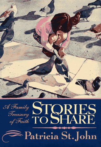 Stories to Share: St. John, Patricia: 9780877888208: Amazon.com: Books