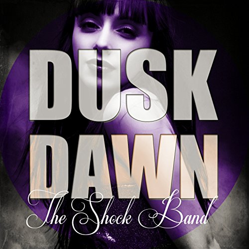 Amazon MusicでThe Shock BandのDusk Dawnを再生する