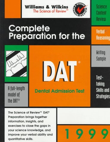 Complete Preparation for the DAT: 1999 Edition: Williams & Wilkins ...