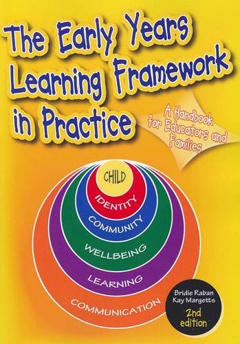 The Early Years Learning Framework in Practice: Handbook for Eductaors ...