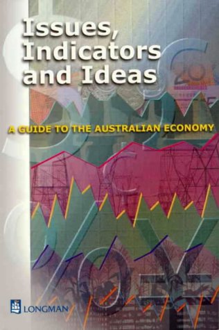 Issues, Indicators and Ideas: A Guide to the Australian Economy: Lewis ...