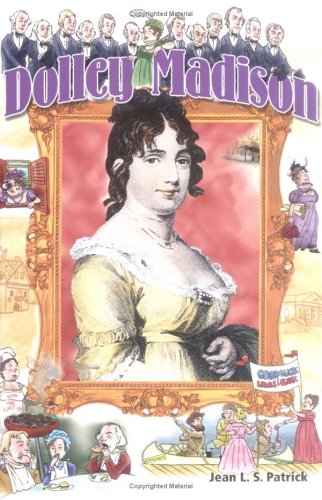 Dolley Madison (History Makers Bios): Patrick, Jean L. S ...