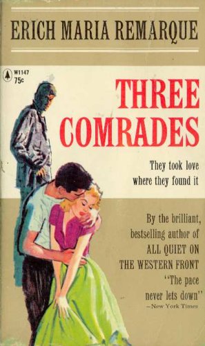 Three Comrades: Erich Maria Remarque: Amazon.com: Books