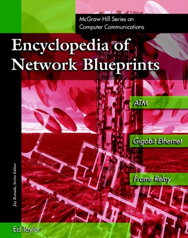 Encyclopedia of Network Blueprints: 50 Blueprints to Keep Your Network ...