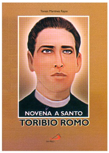 Novena a Santo Toribio Romo (Spanish Edition) - Kindle edition by Rayas ...