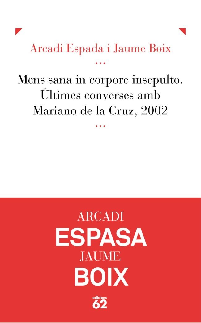Mens sana in corpore insepulto.: Últimes converses: Boix Angelats ...