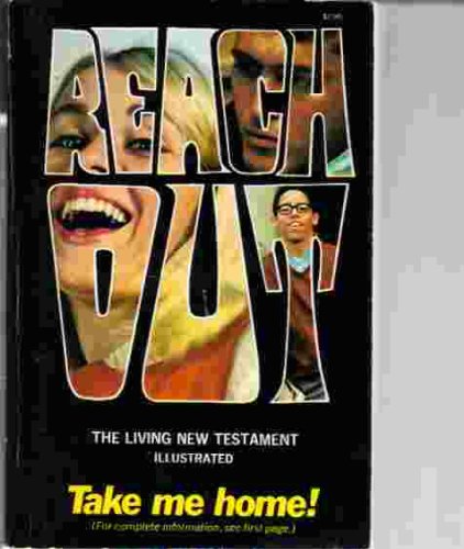 Reach Out, The Living New Testament (Illustrated & marked edition ...