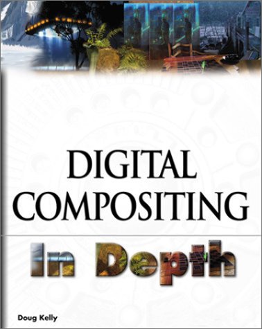 Buy Digital Compositing in Depth (In Depth Series) Book Online at Low ...