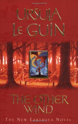 By Ursula Le Guin - The Other Wind: An Earthsea Novel (New Ed): Amazon ...