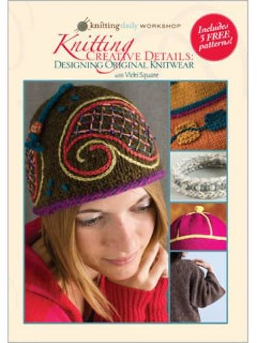 Buy Knitting Creative Details - Designing Original Knitwear with Vicki ...