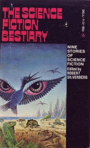 The Science Fiction Bestiary: Robert Silverberg: Amazon.com: Books