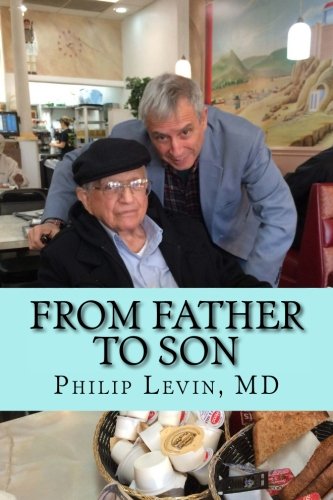 From Father to Son: Levin, Dr Philip L: 9781942181095: Amazon.com: Books