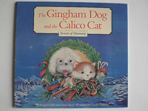 The gingham dog and the calico cat: Season of harmony: 9780679815754 ...