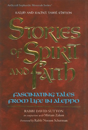 Stories of Spirit and Faith: Fascinating Tales from Life in Aleppo ...