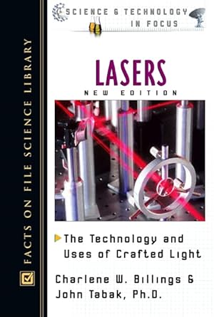 Amazon.com: Lasers: The Technology and Uses of Crafted Light (Science ...