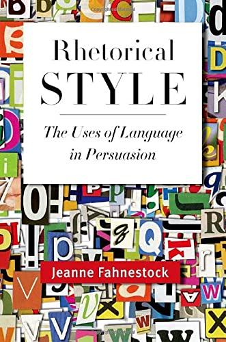Rhetorical Style: The Uses of Language in Persuasion Edition – Wiselibs ...
