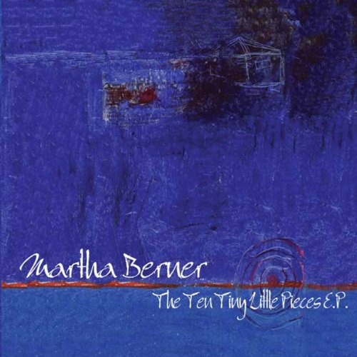 Berner, Martha - Ten Tiny Little Pieces - Amazon.com Music
