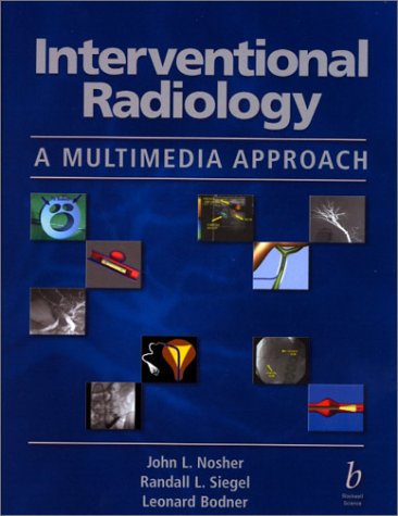 Interventional Radiology: A Multimedia Approach (Book with 2 CD-ROM for ...