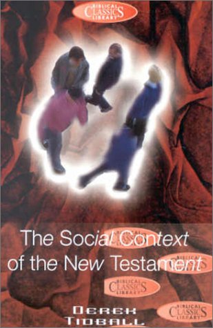 Social Context of the New Testament: Tidball, Derek: 9780853648031 ...