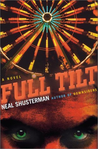 Amazon.com: Full Tilt: 9780689803741: Shusterman, Neal: Books