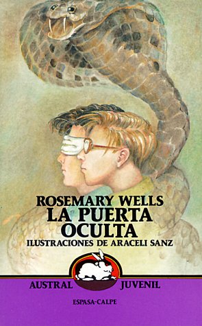 La Puerta Oculta (Espasa Juvenil): Wells, Rosemary, Sanz, Araceli ...