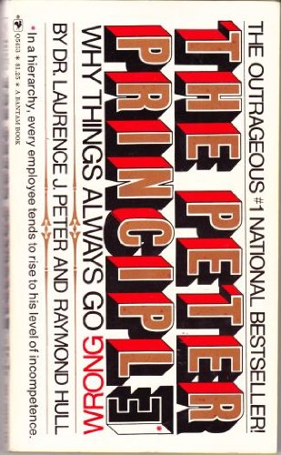 Peter Principle, The: Peter, Laurence J., Hull, Raymond: 9780553244151 ...