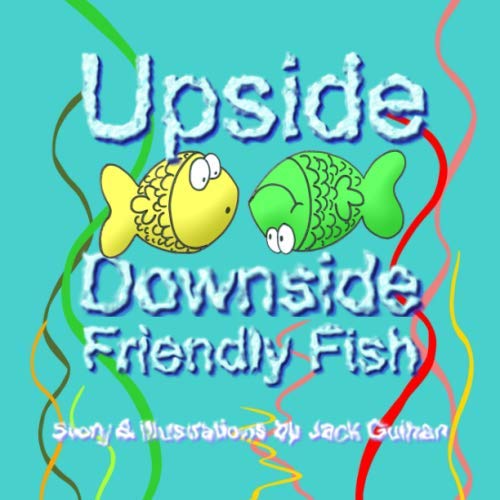 Upside Downside Friendly Fish: Guinan, Jack, Guinan, Jack ...