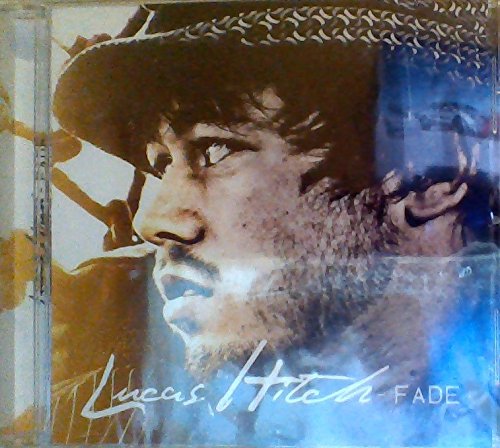 Lucas Hitch - Fade - Amazon.com Music
