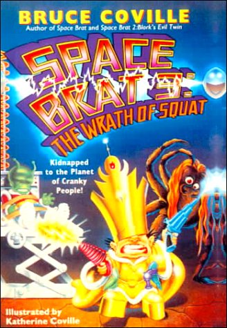 Space Brat 3 : The Wrath of Squat: 9780785767565: Amazon.com: Books