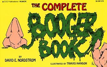 The Complete Booger Book: Nordstrom, David, Carle, Cliff, Hanson ...
