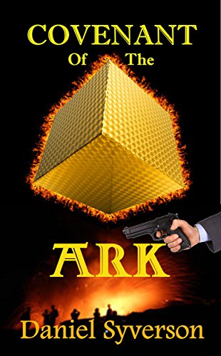 Covenant of the Ark - Kindle edition by Syverson, Daniel. Mystery ...
