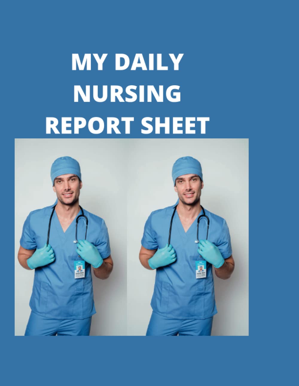 My Daily Nursing Report Sheet Nursing Report Sheet Notebook Nurse ...
